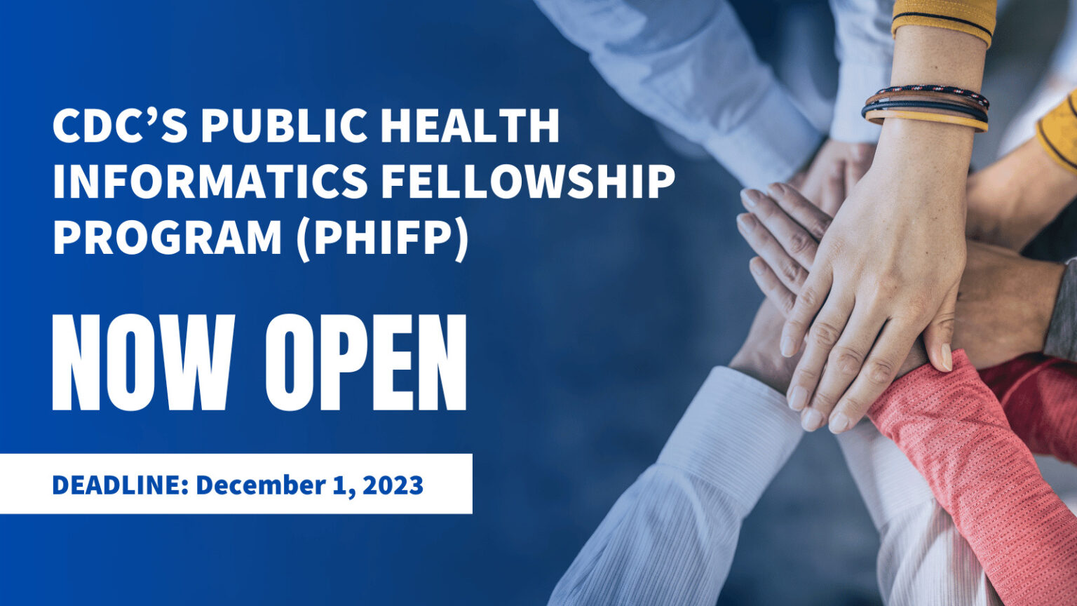 Application Period for the CDC’s Public Health Informatics Fellowship ...