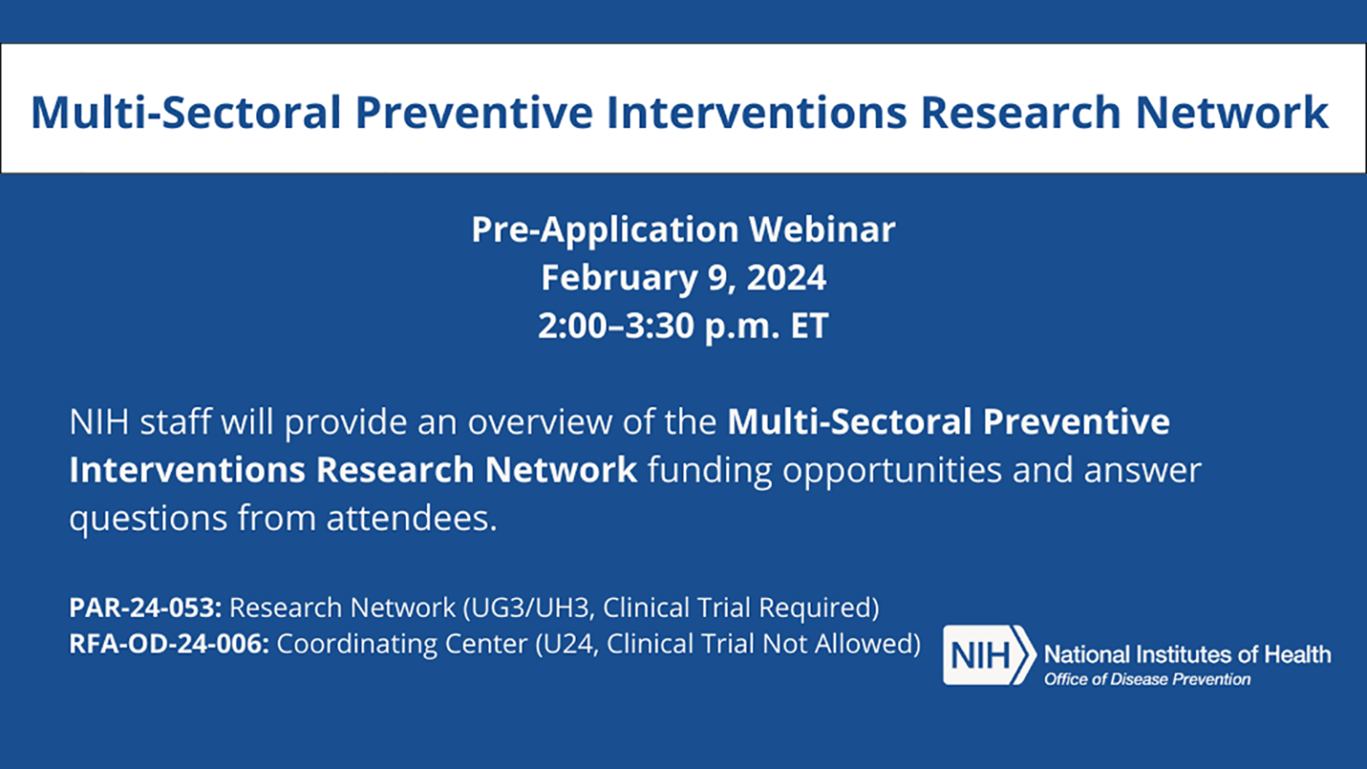 NIH ODP Pre-application Webinar on Feb 9 for Multi-Sectoral Preventive ...