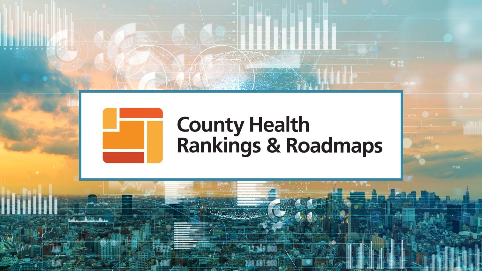 County Health Rankings & Roadmaps Releases 2025 Annual Data ...